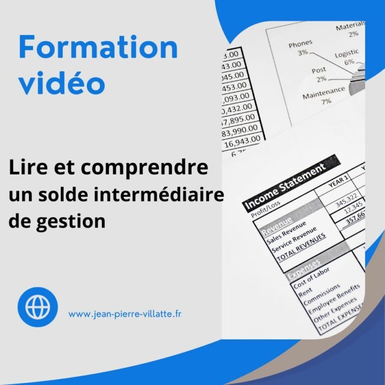 Formation vidéo Comprendre un solde intermédiaire de gestion - Jean-Pierre VILLATTE